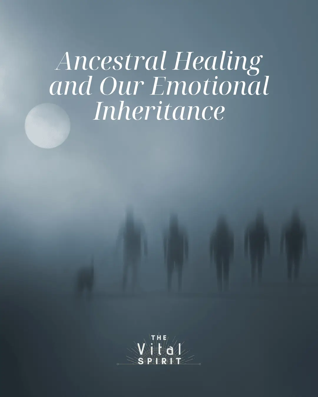 Ancestral Healing, Energy Medicine, & Our Emotional Inheritance | The ...
