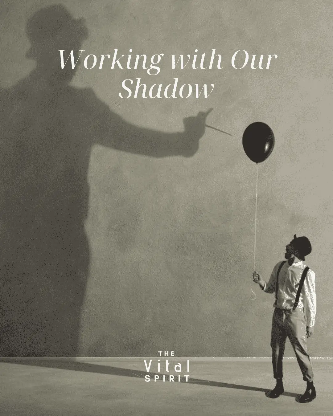 Working with Our Shadow | The Vital Spirit